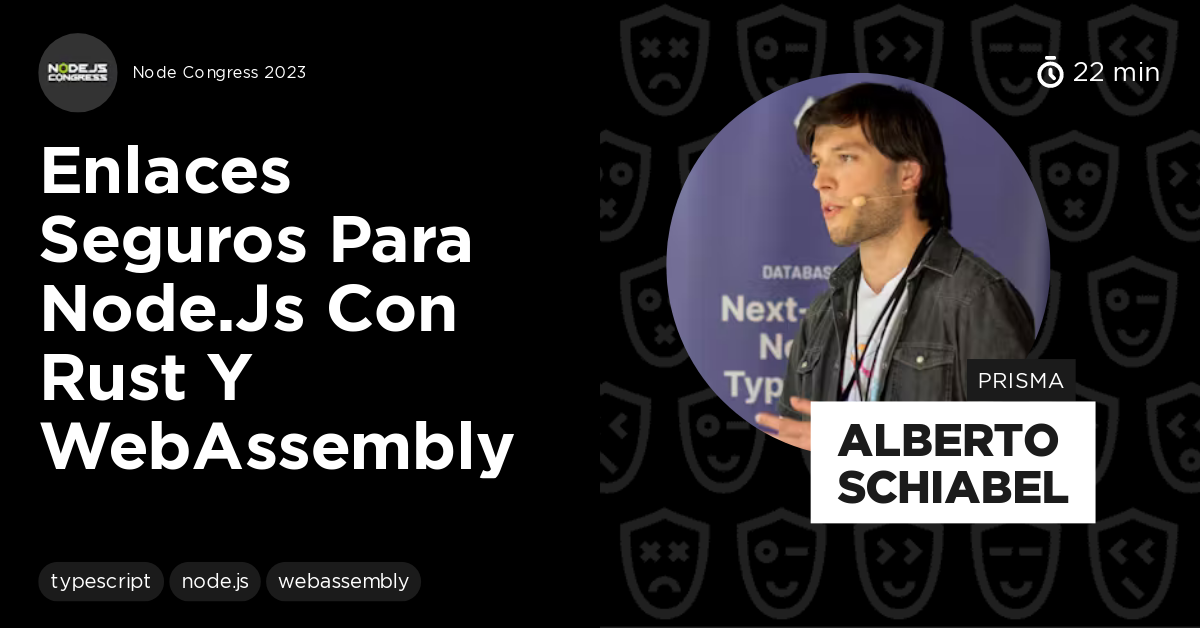 Enlaces seguros para Node.js con Rust y WebAssembly by Alberto Schiabel - Video recording