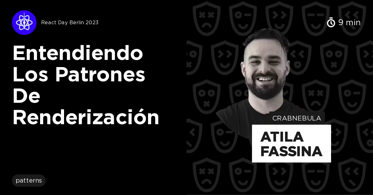 Entendiendo los Patrones de Renderización by Atila Fassina - Video recording