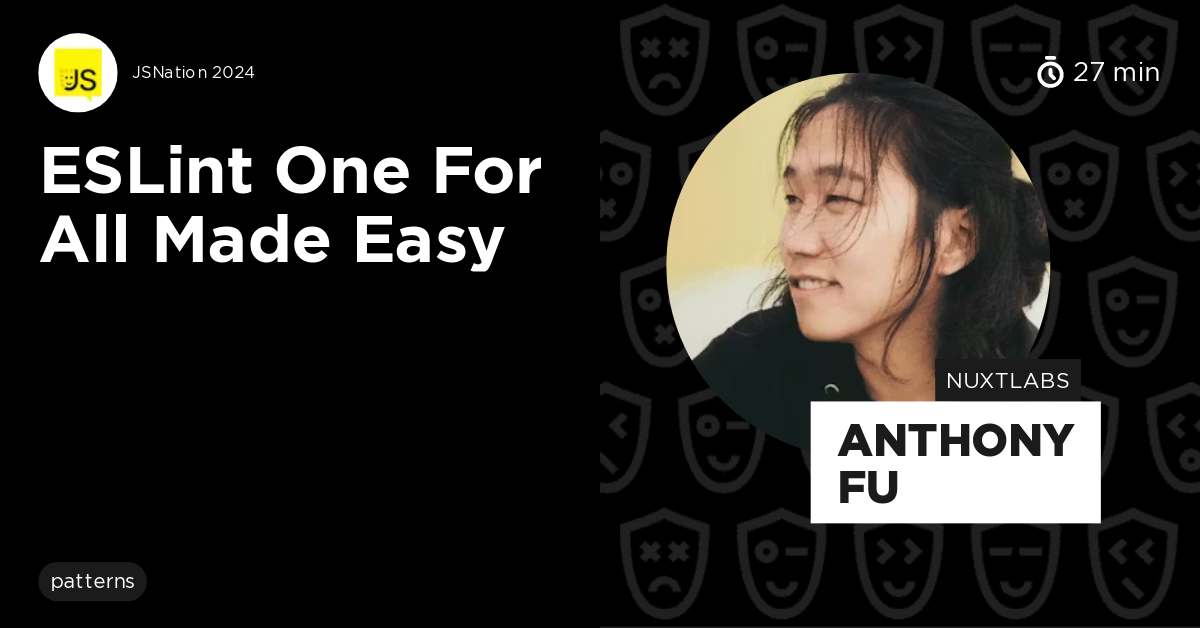 ESLint One for All Made Easy by Anthony Fu