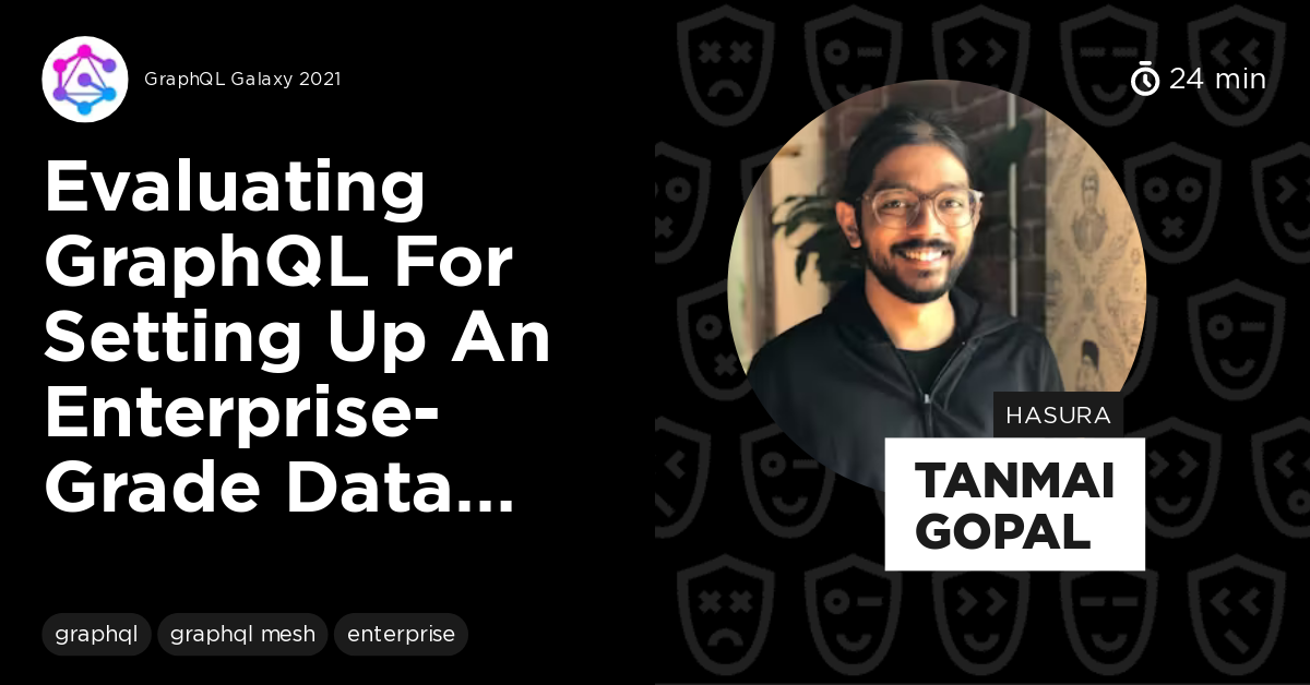 Evaluating GraphQL for Setting Up an Enterprise-Grade Data Mesh by ...
