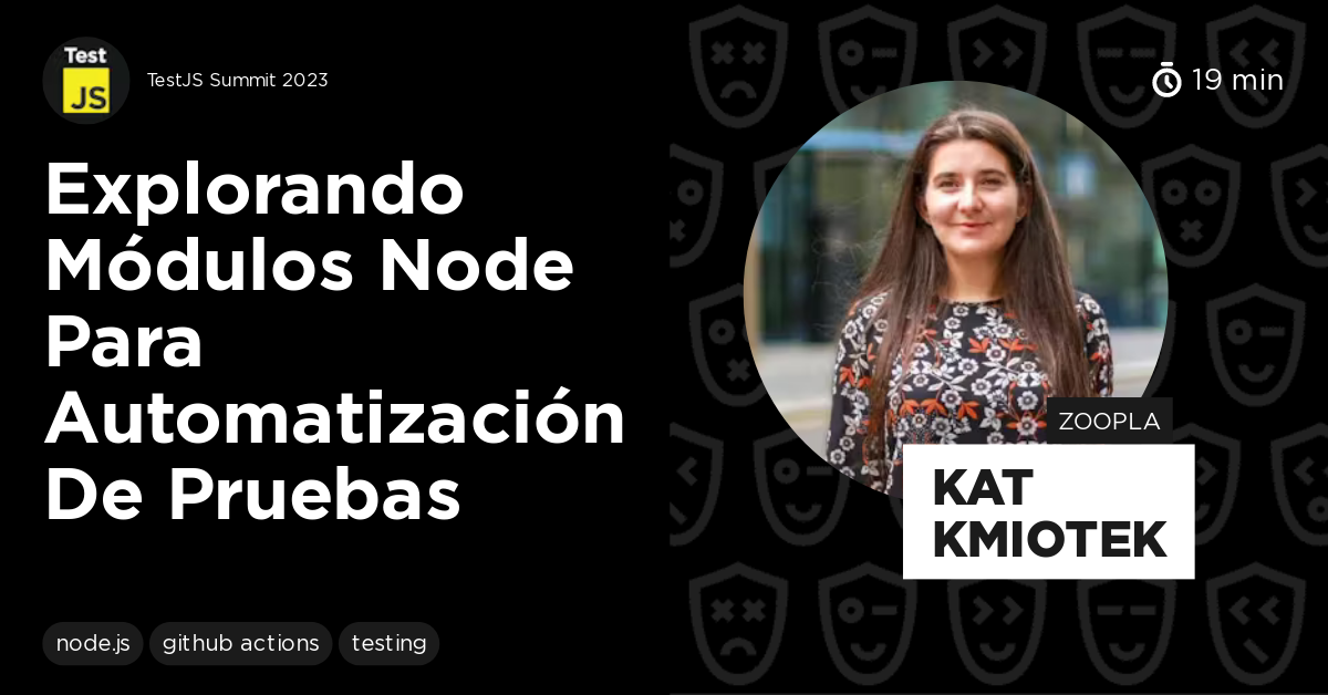 Explorando Módulos Node para Automatización de Pruebas by Kat Kmiotek