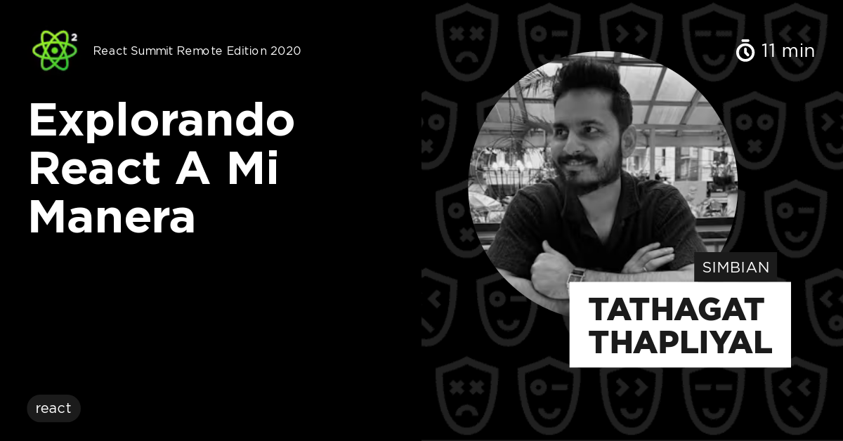 Explorando React a mi manera by Tathagat Thapliyal