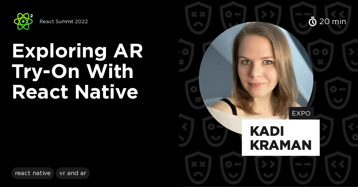 Exploring AR Try-On with React Native by Kadi Kraman
