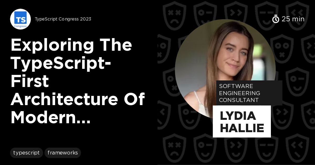 Exploring The Typescript First Architecture Of Modern Frameworks By 0044
