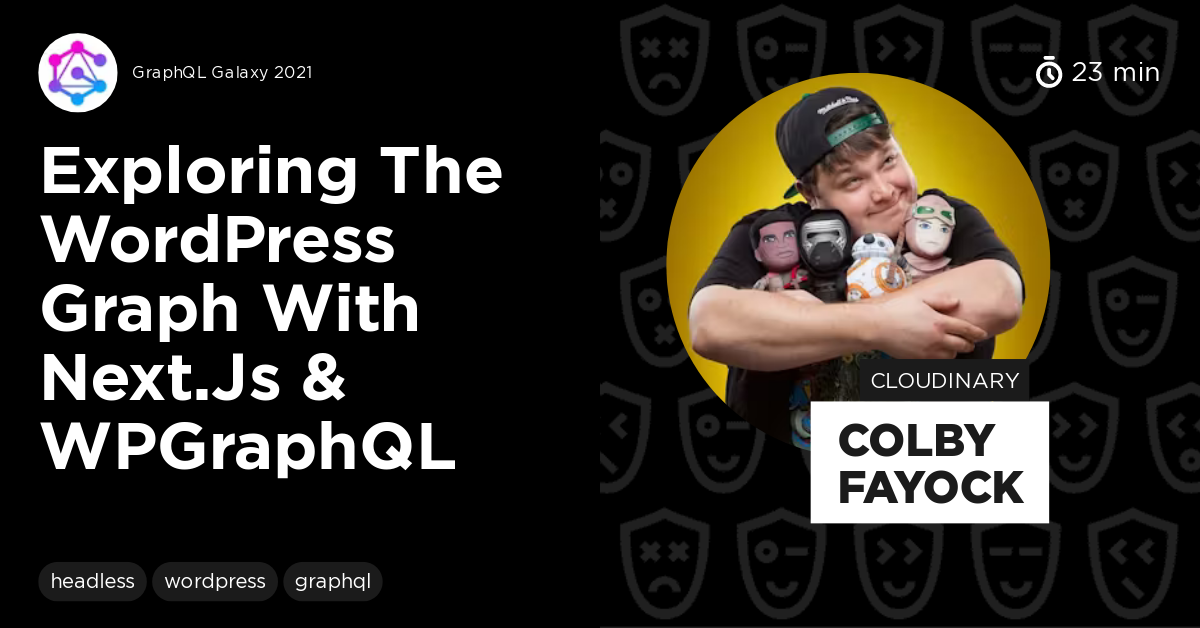 Exploring The Wordpress Graph With Nextjs And Wpgraphql By Colby Fayock