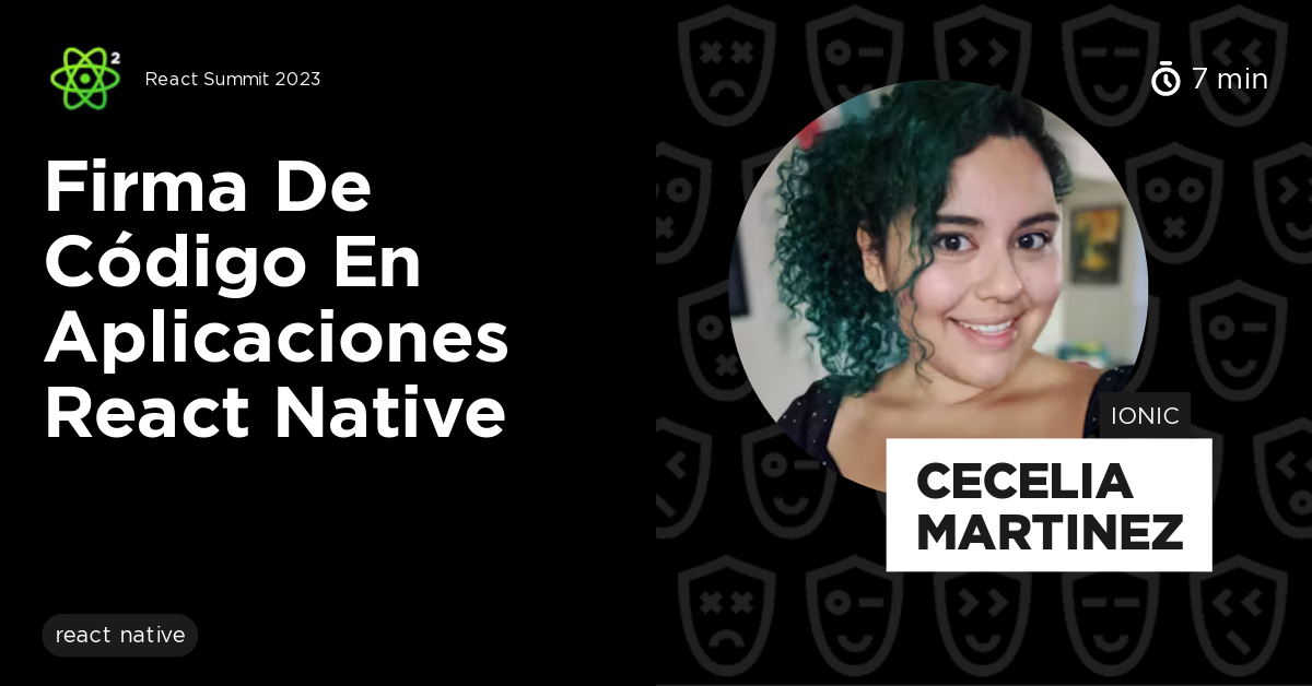 Firma de código en aplicaciones React Native by Cecelia Martinez