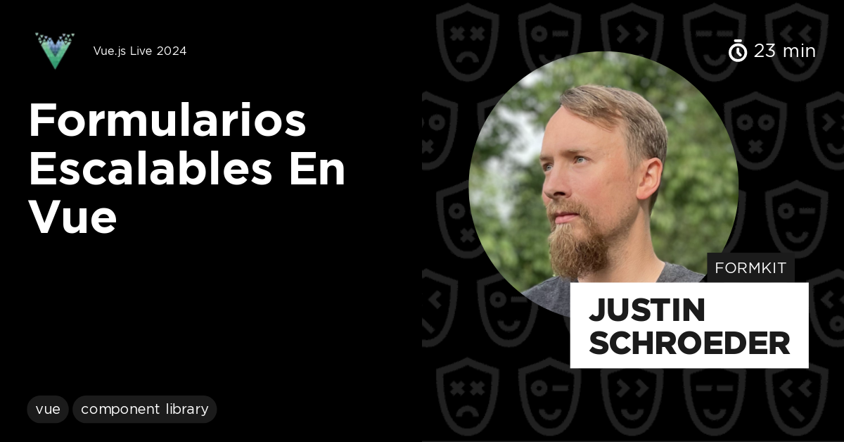 Formularios escalables en Vue by Justin Schroeder