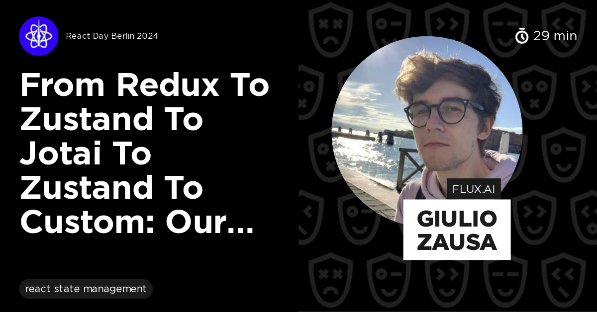 From Redux to Zustand to Jotai to Zustand to Custom: Our State Management Horror Story by Giulio ...