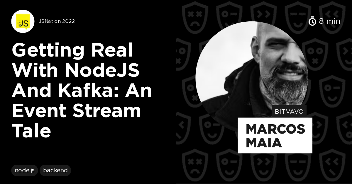 Getting Real With Nodejs And Kafka An Event Stream Tale By Marcos Maia