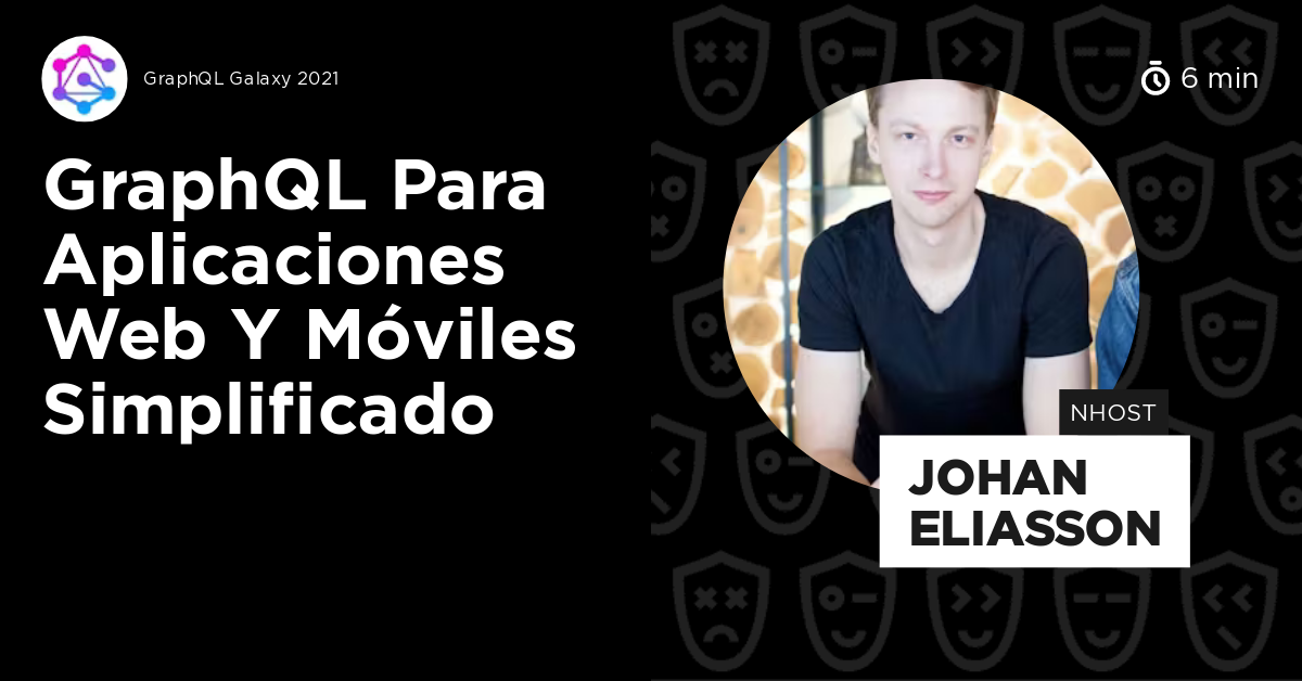 GraphQL para aplicaciones web y móviles simplificado by Johan Eliasson