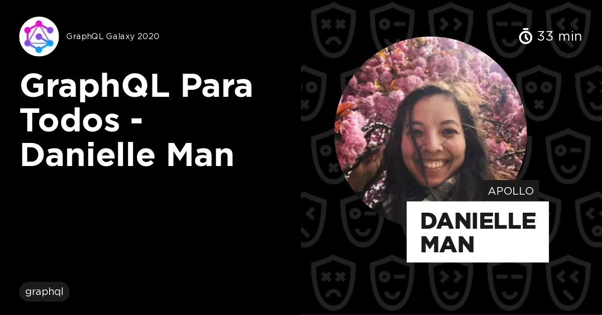 GraphQL para Todos - Danielle Man by Danielle Man