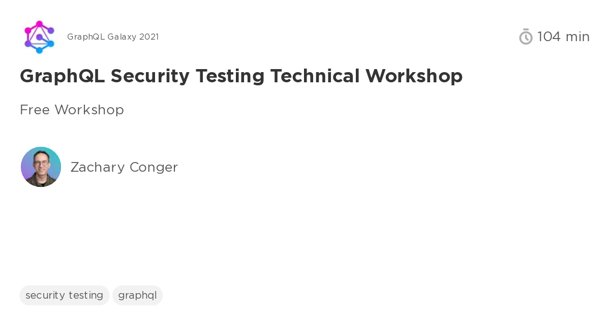 GraphQL Security Testing Technical Workshop - Video recording