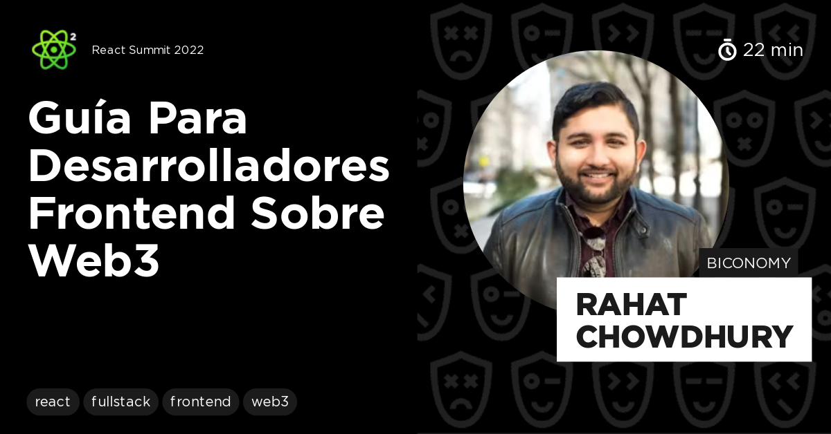 Guía para desarrolladores frontend sobre Web3 by Rahat Chowdhury - Video recording