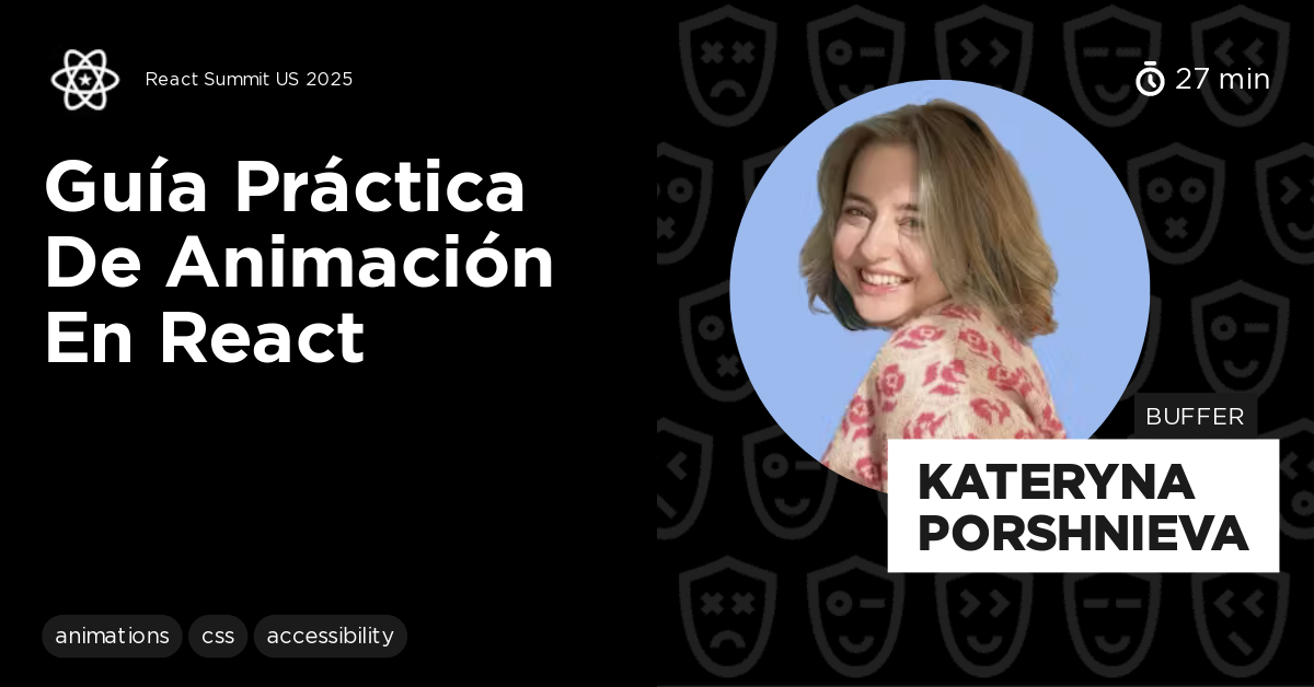 Guía Práctica de Animación en React by Kateryna Porshnieva