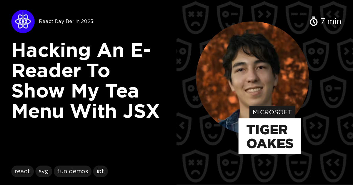 Hacking an e-Reader to Show My Tea Menu With JSX by Tiger Oakes - Video ...