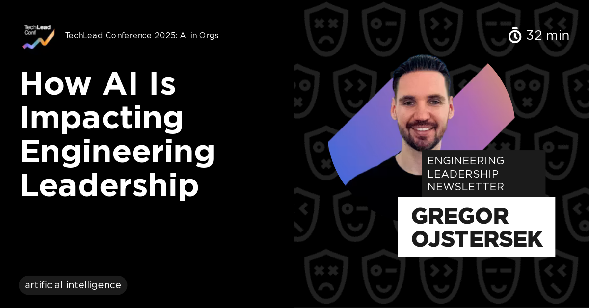 How AI is Impacting Engineering Leadership by Gregor Ojstersek