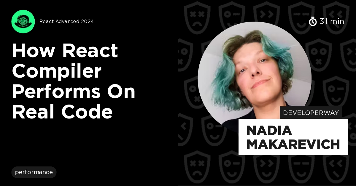 How React Compiler Performs on Real Code by Nadia Makarevich