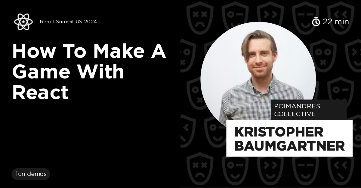 How to Make a Game With React by Kristopher Baumgartner