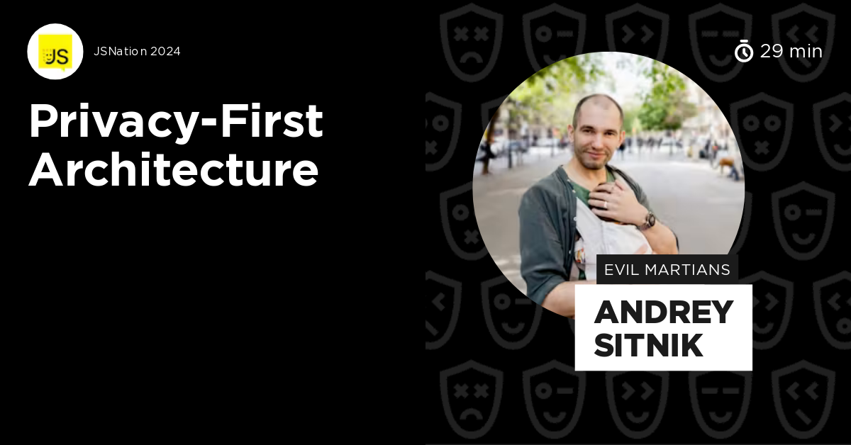 Privacy-First Architecture by Andrey Sitnik