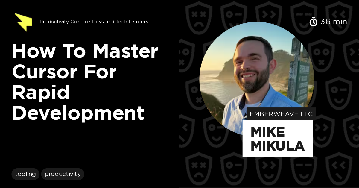 How to Master Cursor for Rapid Development by Mike Mikula