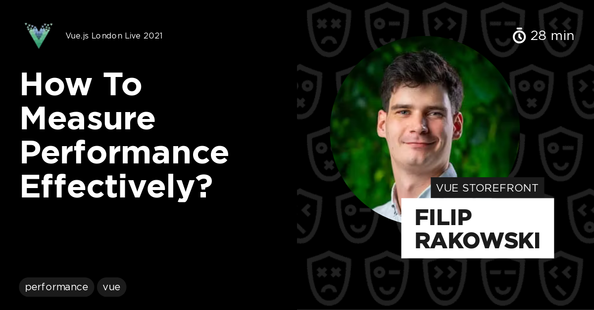 How to Measure Performance Effectively? by Filip Rakowski - Video recording