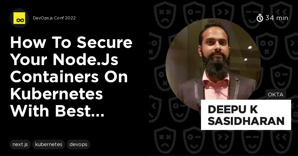 How to Secure Your Node.js Containers on Kubernetes With Best Practices ...