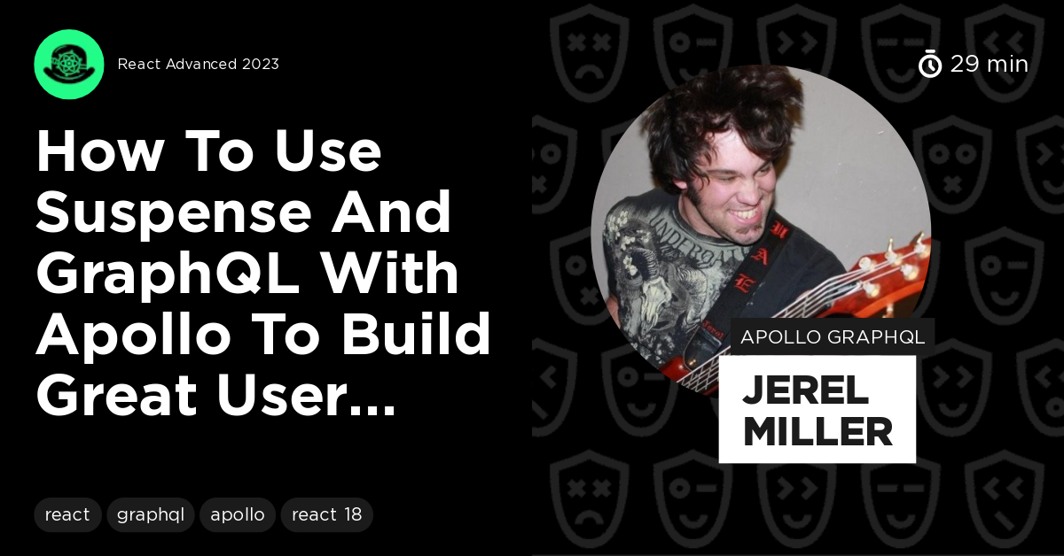 How to Use Suspense and GraphQL with Apollo to Build Great User Experiences