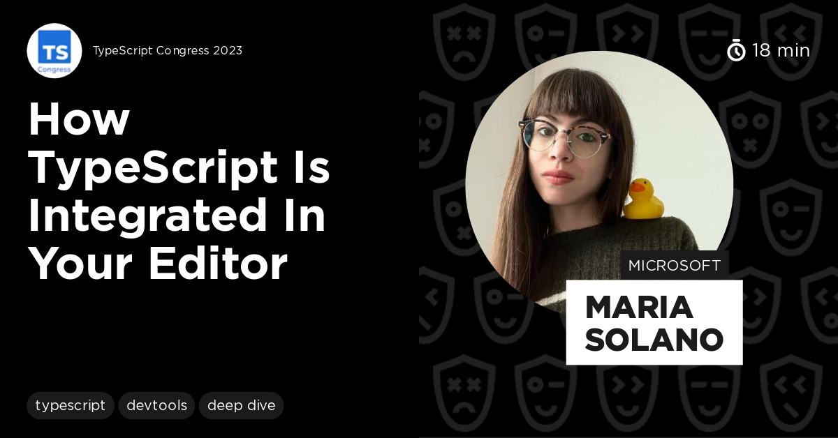 How TypeScript is integrated in your editor by Maria Solano