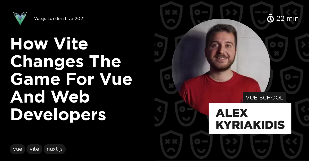 How Vite Changes the Game for Vue and Web Developers by Alex Kyriakidis