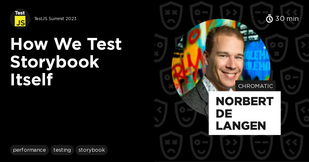 How We Test Storybook Itself by Norbert de Langen