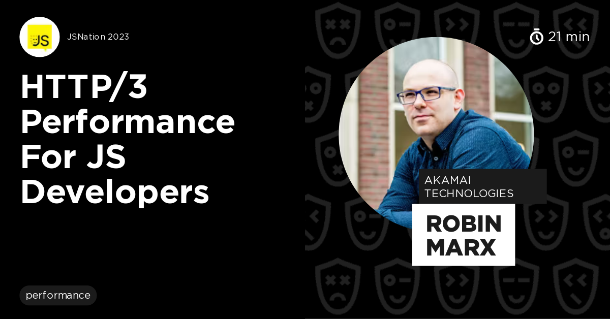 HTTP/3 Performance for JS Developers by Robin Marx