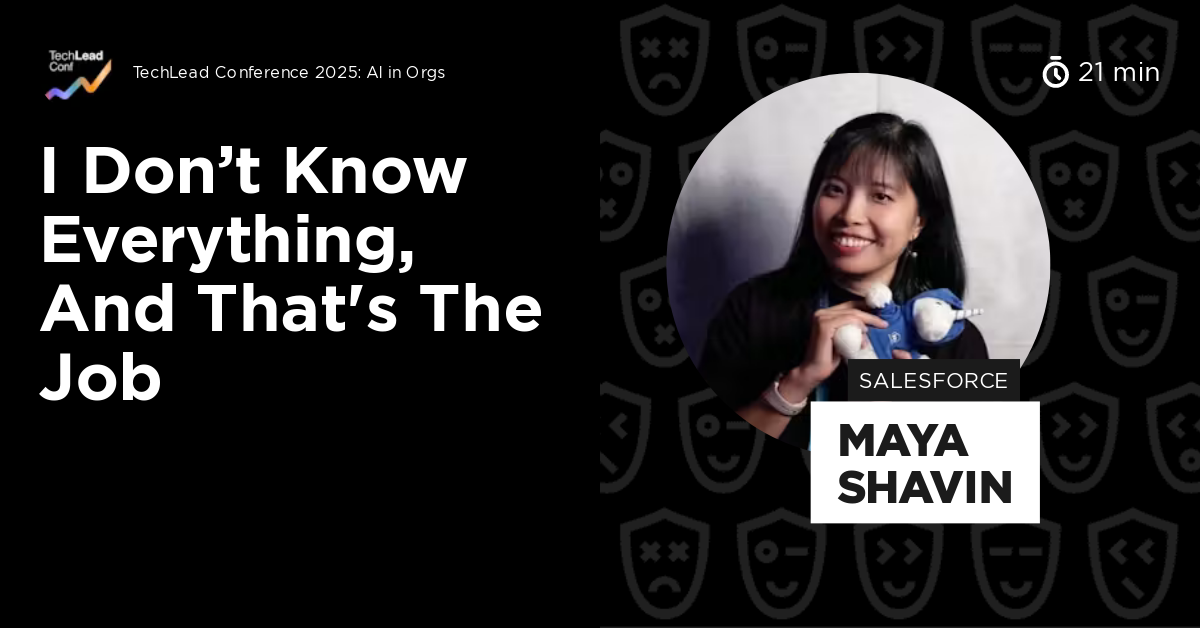 I Don’t Know Everything, and That's the Job by Maya Shavin