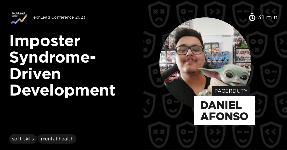 Imposter Syndrome-Driven Development by Daniel Afonso - Video recording