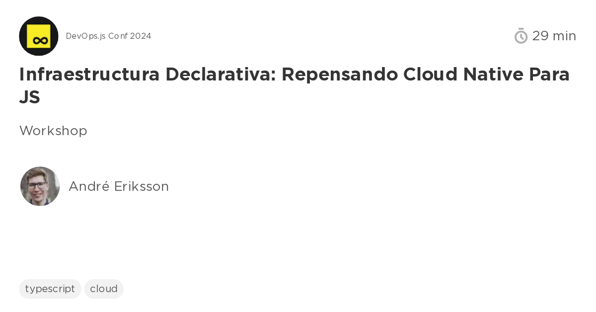 Infraestructura Declarativa: Repensando Cloud Native para JS
