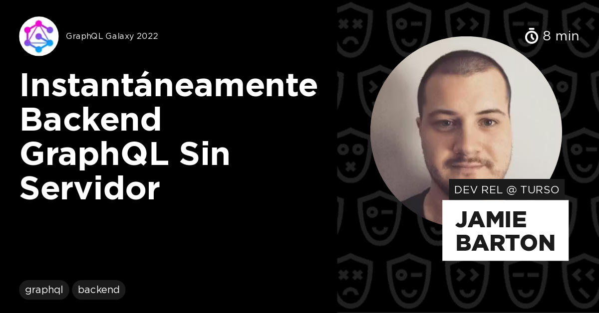 Instantáneamente Backend GraphQL sin servidor by Jamie Barton