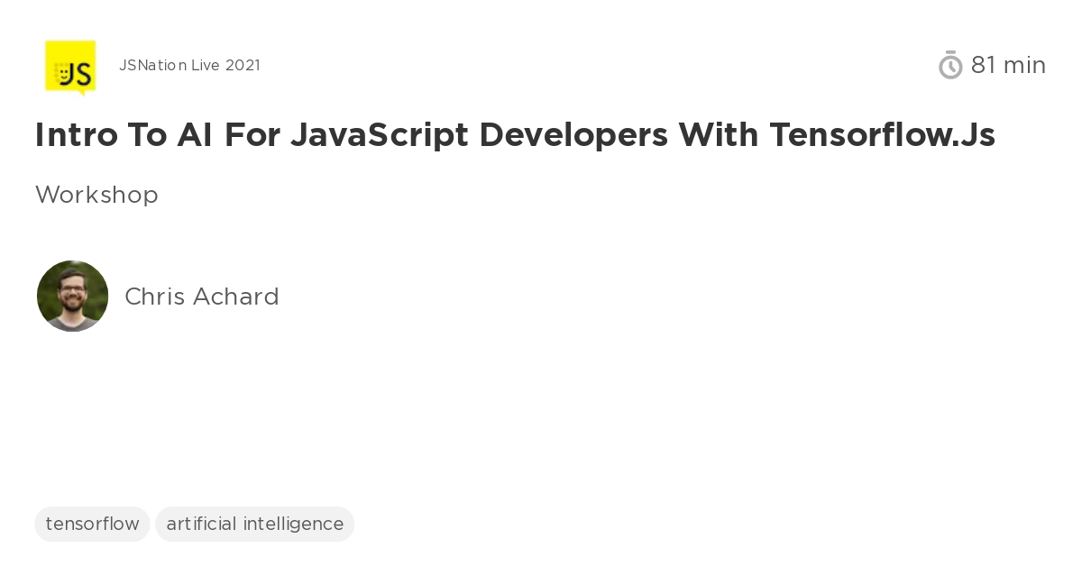 Intro to AI for JavaScript Developers with Tensorflow.js - Video recording