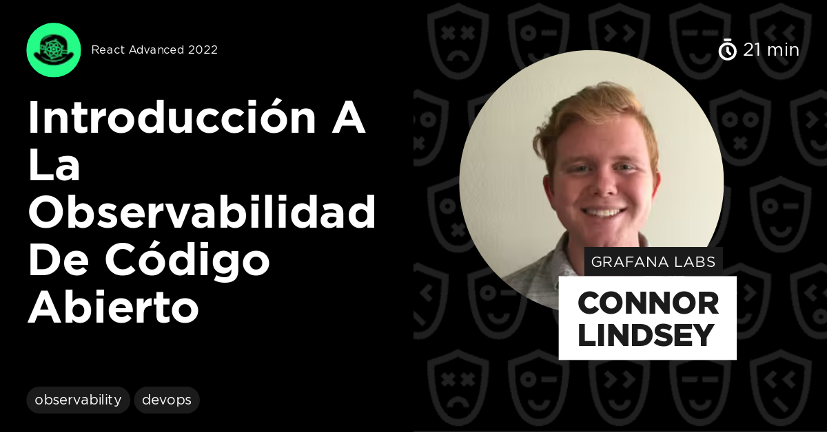 Introducción a la Observabilidad de Código Abierto by Connor Lindsey ...