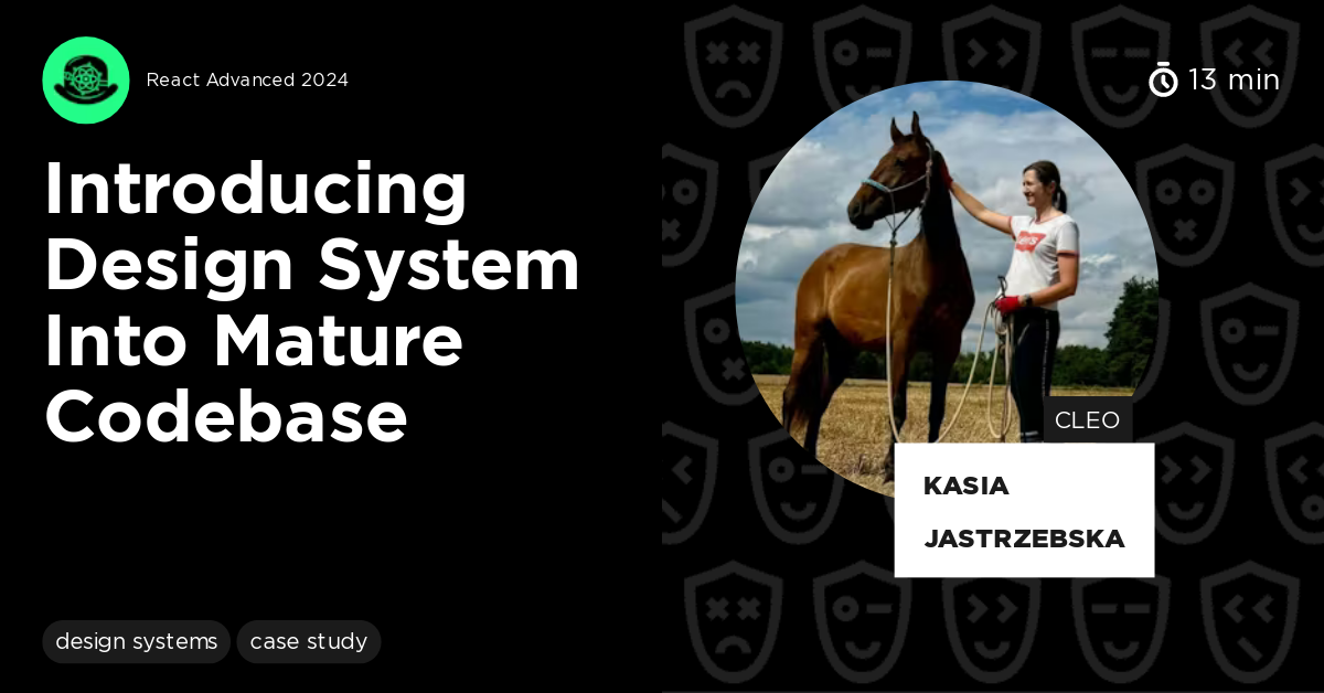 Introducing Design System Into Mature Codebase by Kasia Jastrzebska
