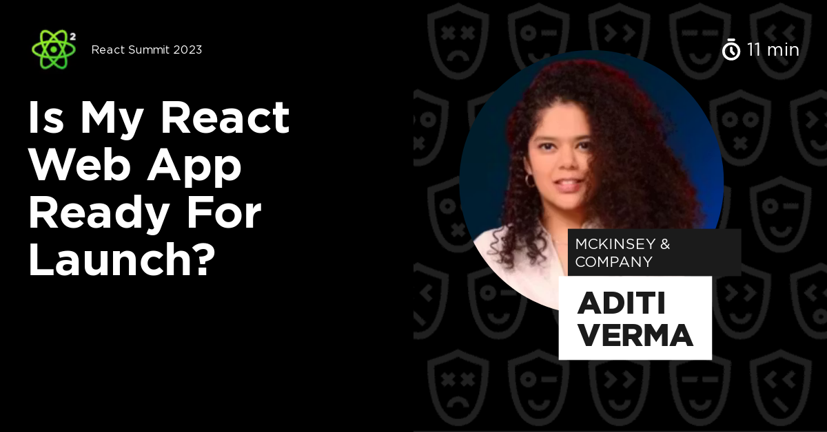 Is My React Web App Ready for Launch? by Aditi Verma - Video recording - GitNation