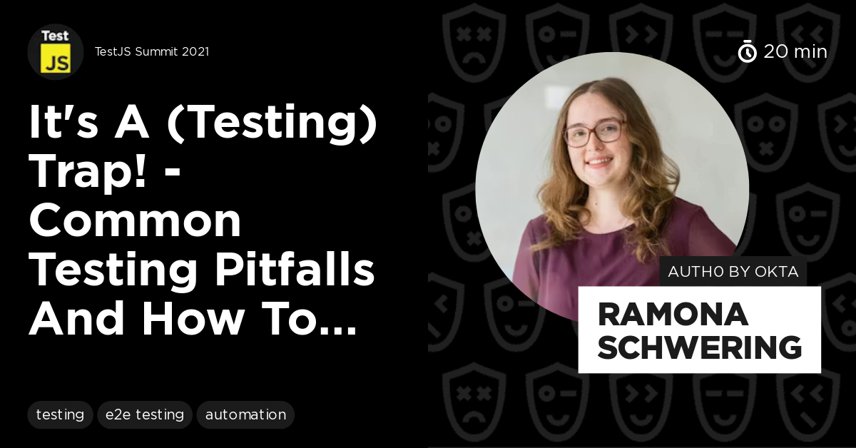 It's a (Testing) Trap! - Common Testing Pitfalls and How to Solve Them ...