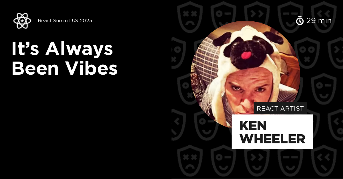 It’s Always Been Vibes by Ken Wheeler