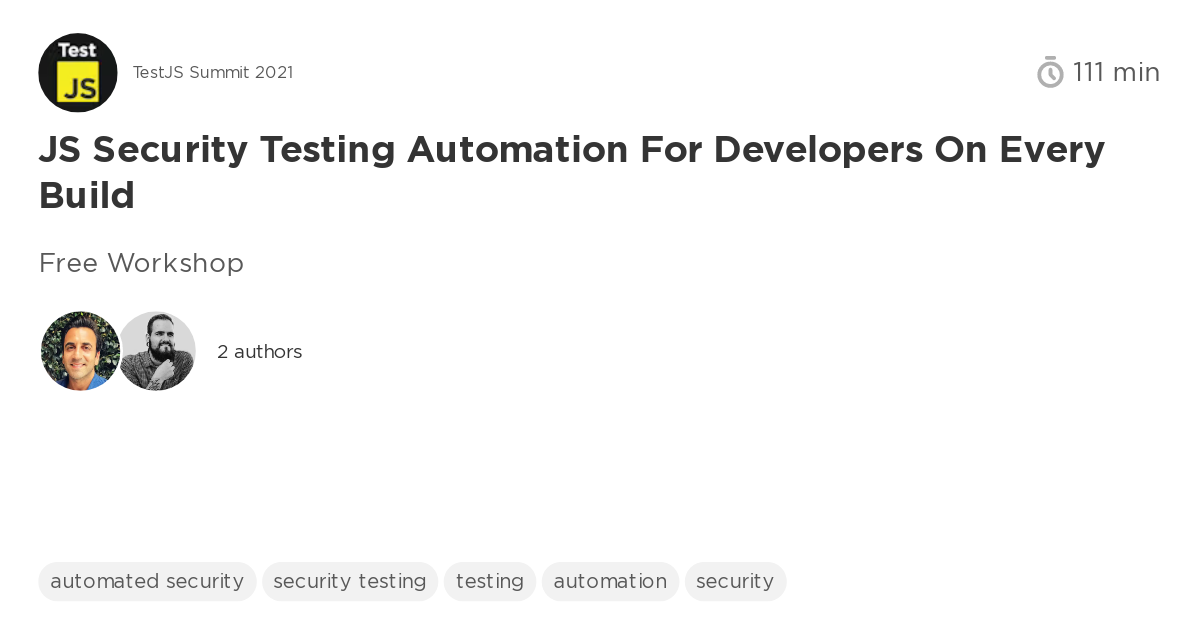 JS Security Testing Automation for Developers on Every Build