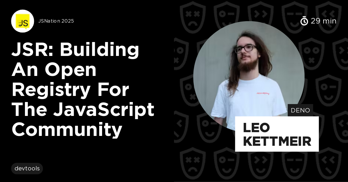 JSR: Building an Open Registry for the JavaScript Community by Leo Kettmeir