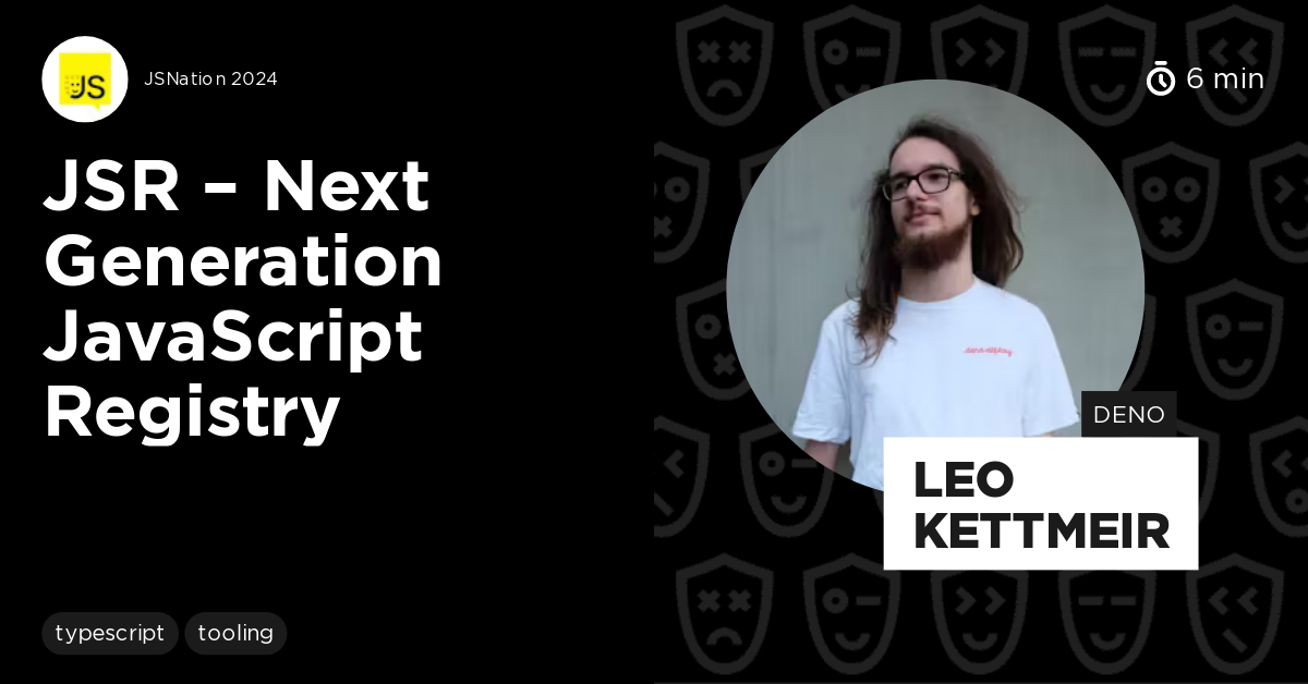 JSR – Next Generation JavaScript Registry by Leo Kettmeir JSR – Next Generation JavaScript Registry by Leo Kettmeir