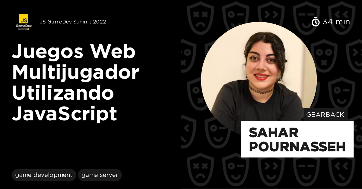Juegos web multijugador utilizando JavaScript by Sahar Pournasseh - Video recording
