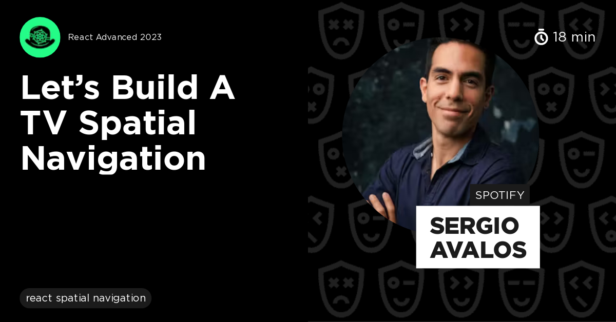 Let’s Build a TV Spatial Navigation by Sergio Avalos