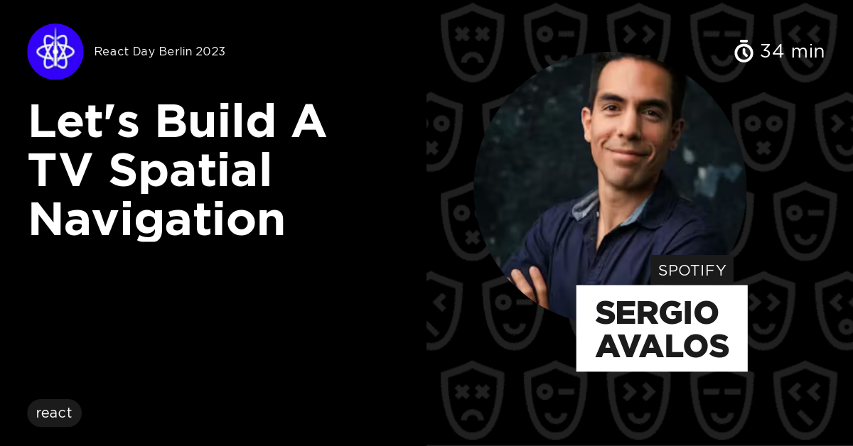 Let's build a TV Spatial Navigation by Sergio Avalos