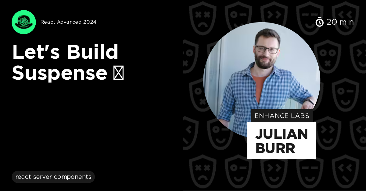 Let's Build Suspense 🥁 by Julian Burr