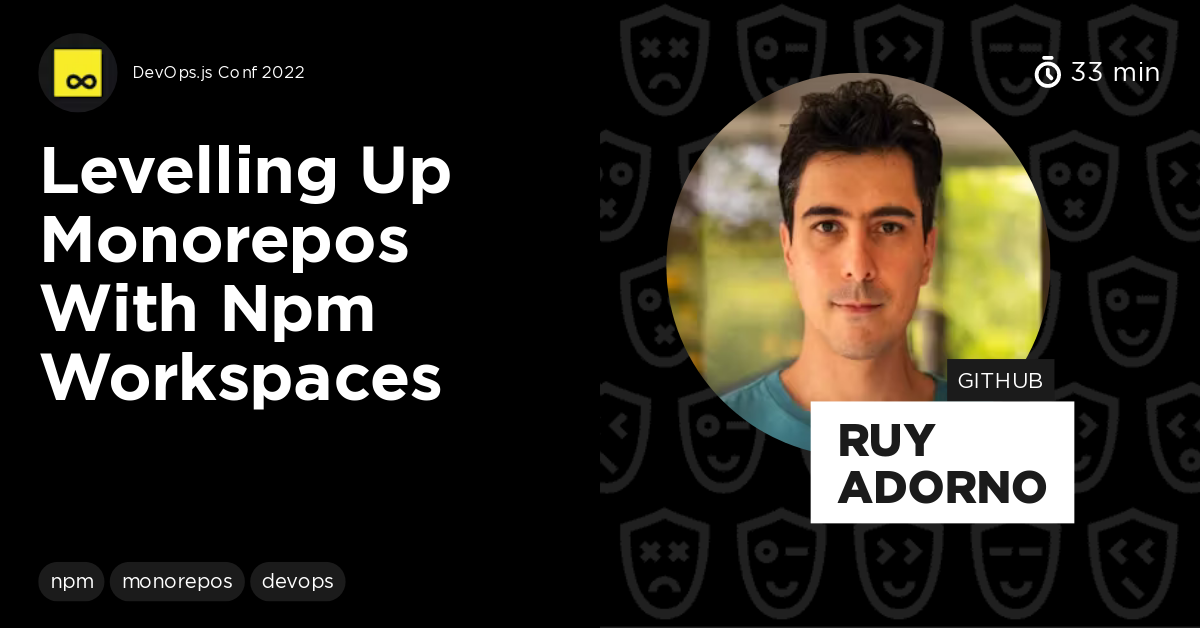 Levelling up Monorepos with npm Workspaces by Ruy Adorno