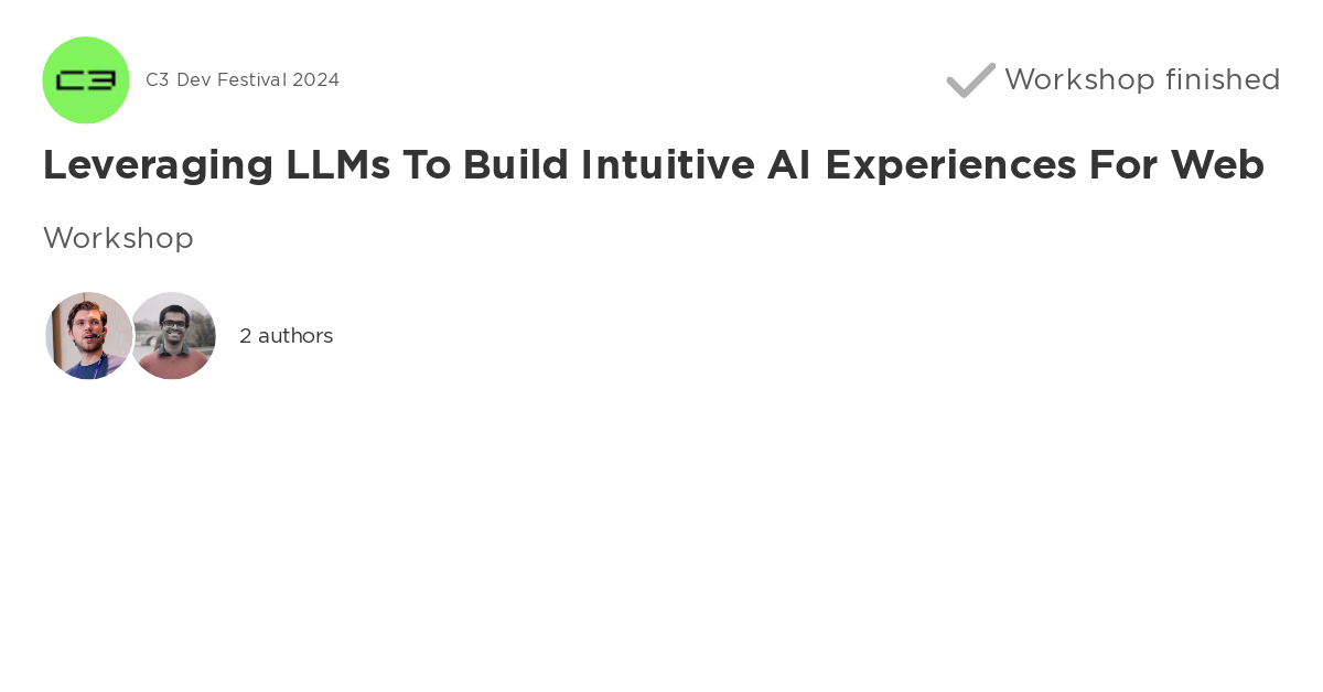 Leveraging LLMs to Build Intuitive AI Experiences for Web Leveraging LLMs to Build Intuitive AI Experiences for Web